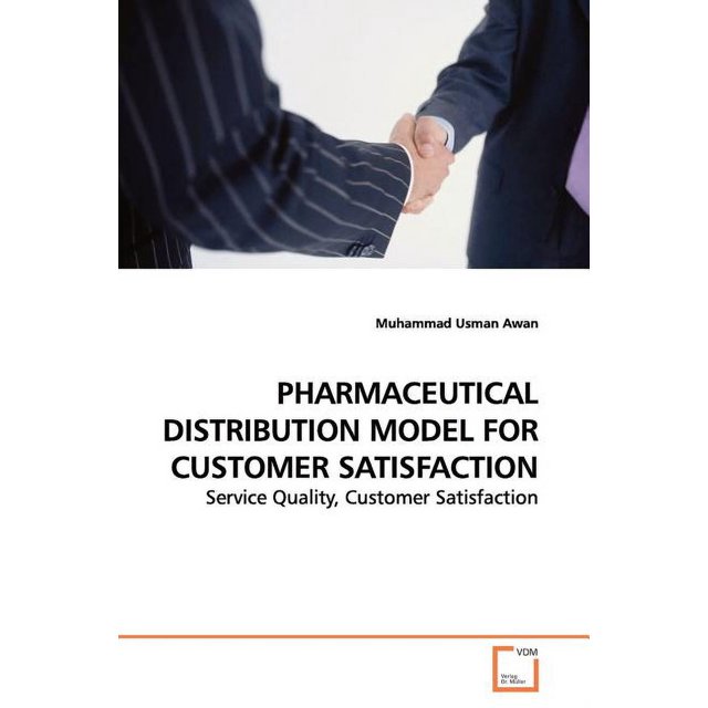 Pharmaceutical Distribution Model for Customer Satisfaction (Paperback ...