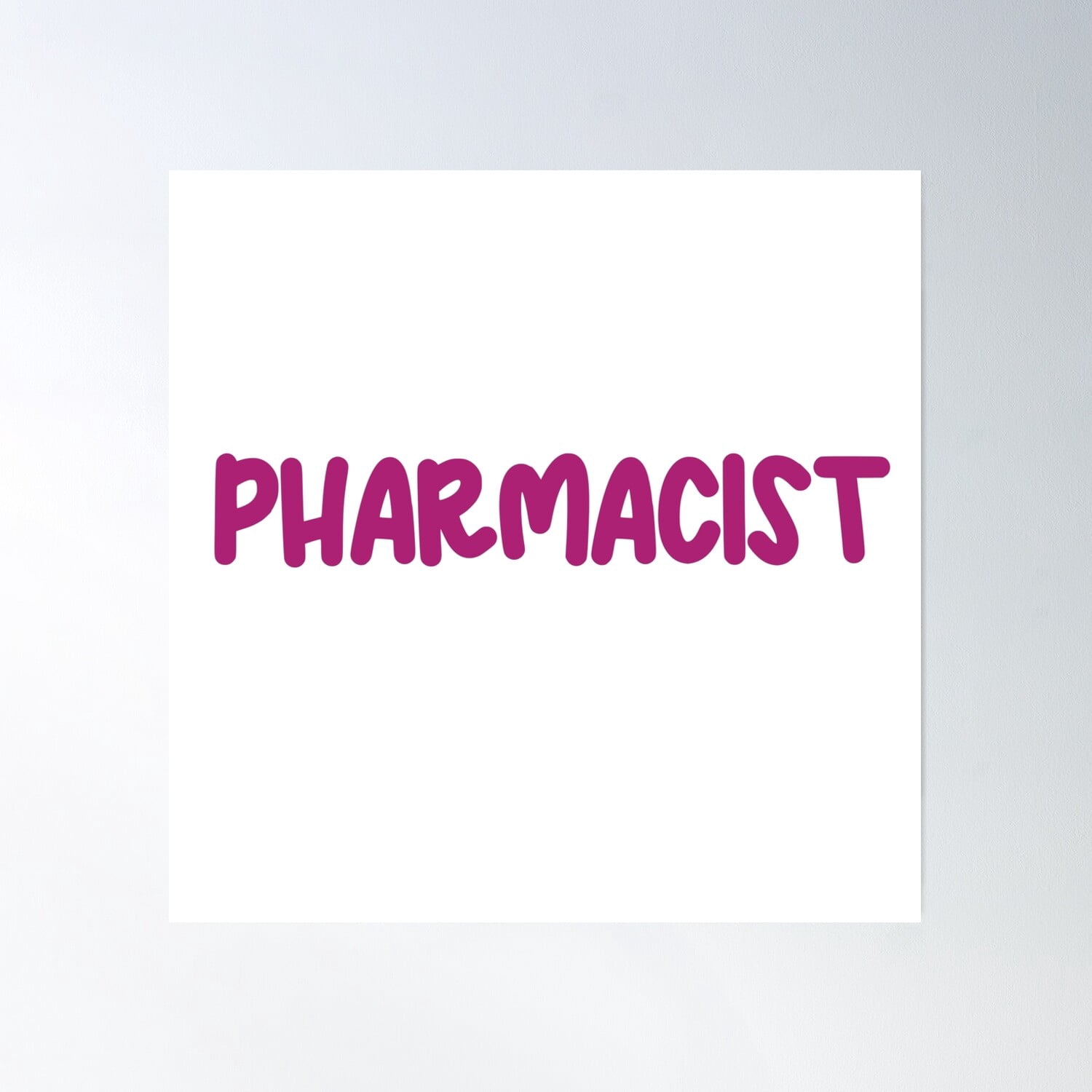 Pharmacist Poster Wall Art, Modern Wall Decor, 16x16 UNFRAMED - Walmart.com