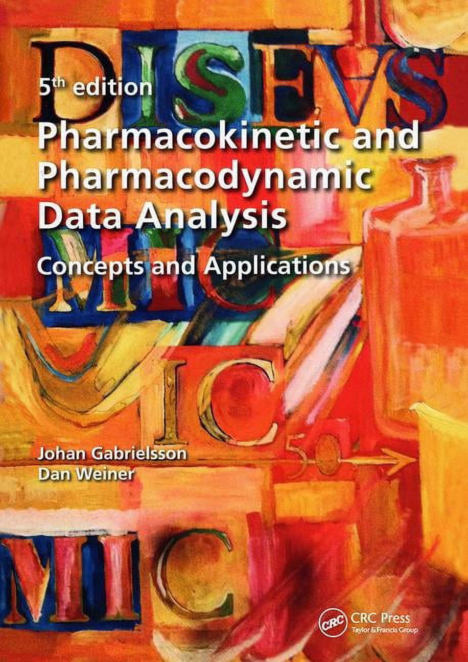 Pharmacokinetic and Pharmacodynamic Data Analysis: Concepts and ...