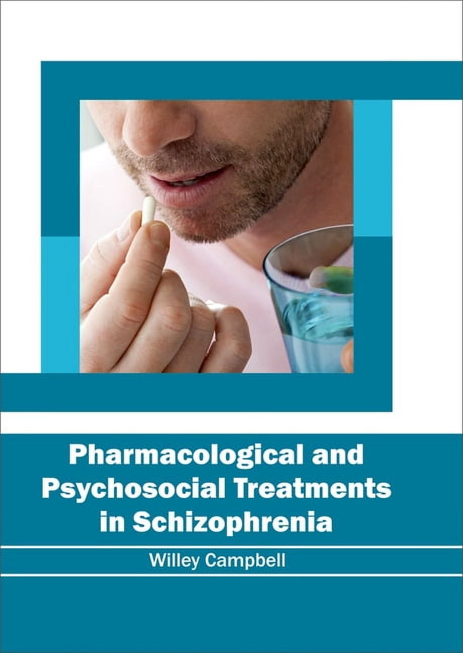 Pharmacological and Psychosocial Treatments in Schizophrenia ...