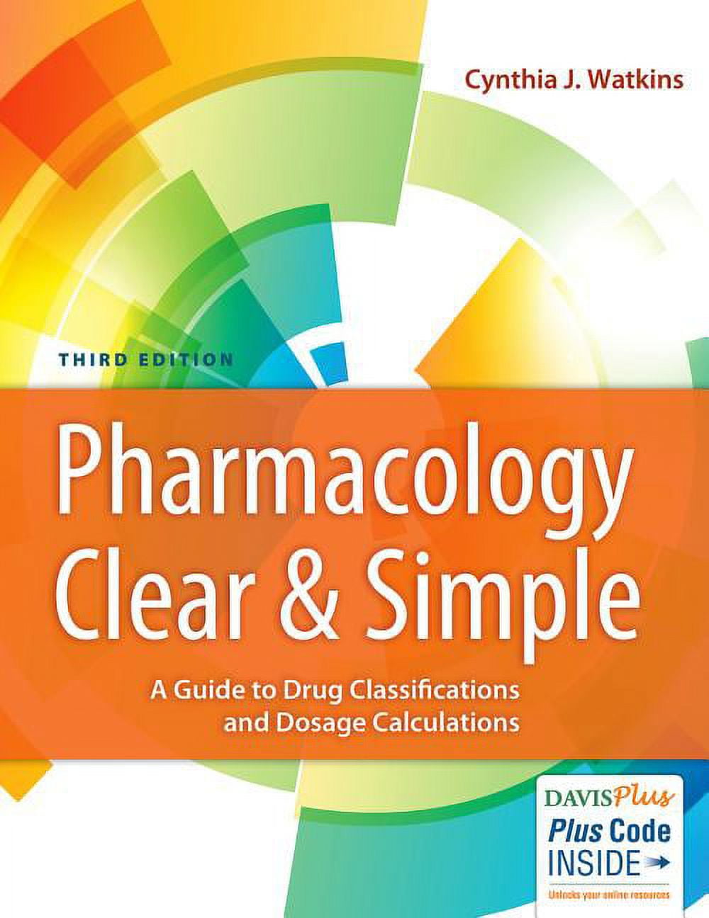 Pharmacology Clear and Simple : A Guide to Drug Classifications and ...