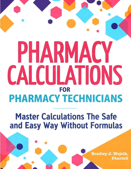 Pharmacy Calculations for Pharmacy Technicians (Paperback) - Walmart.com