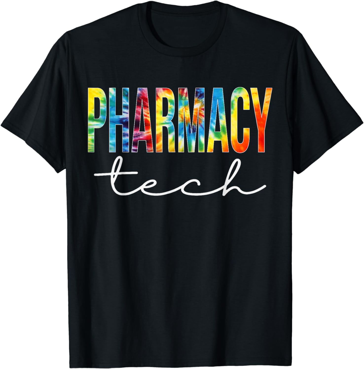 Pharmacy Tech Appreciation Day Tie Dye For Women For Work Cotton T ...