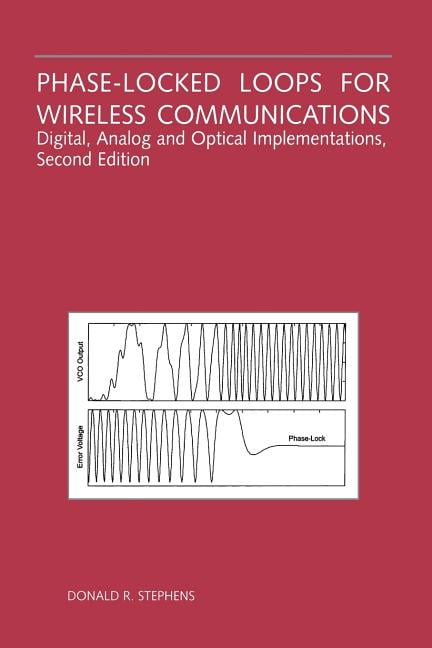Phase-Locked Loops for Wireless Communications: Digital, Analog and ...