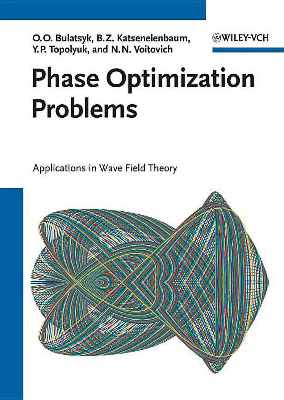 Phase Optimization Problems: Applications in Wave Field Theory ...
