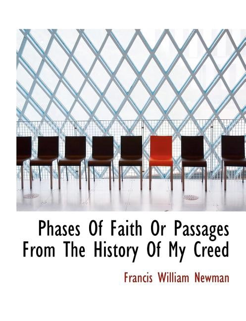 Phases of Faith or Passages from the History of My Creed (Paperback ...