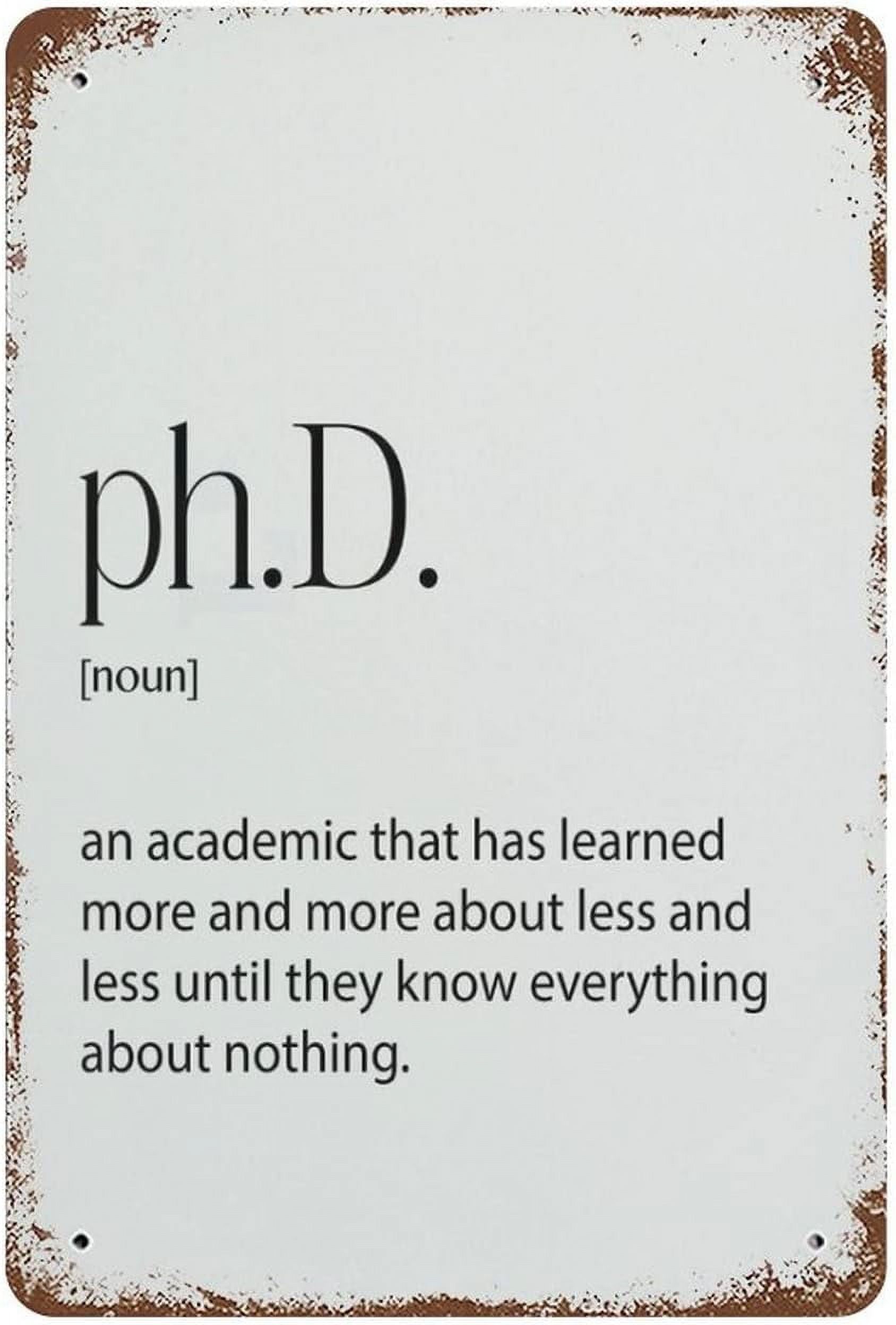 Phd, Phd Definition, Phd Graduation Gift Funny Novelty Metal Sign Retro ...