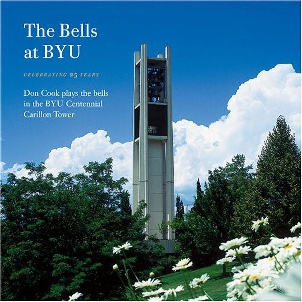 Phelps / Cook - Bells at Byu: Celebrating - Music & Performance - CD ...