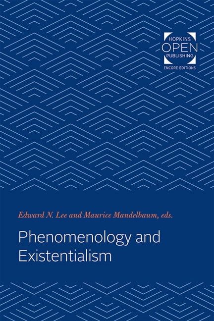 Phenomenology and Existentialism (Paperback) by Edward N Lee, Maurice ...