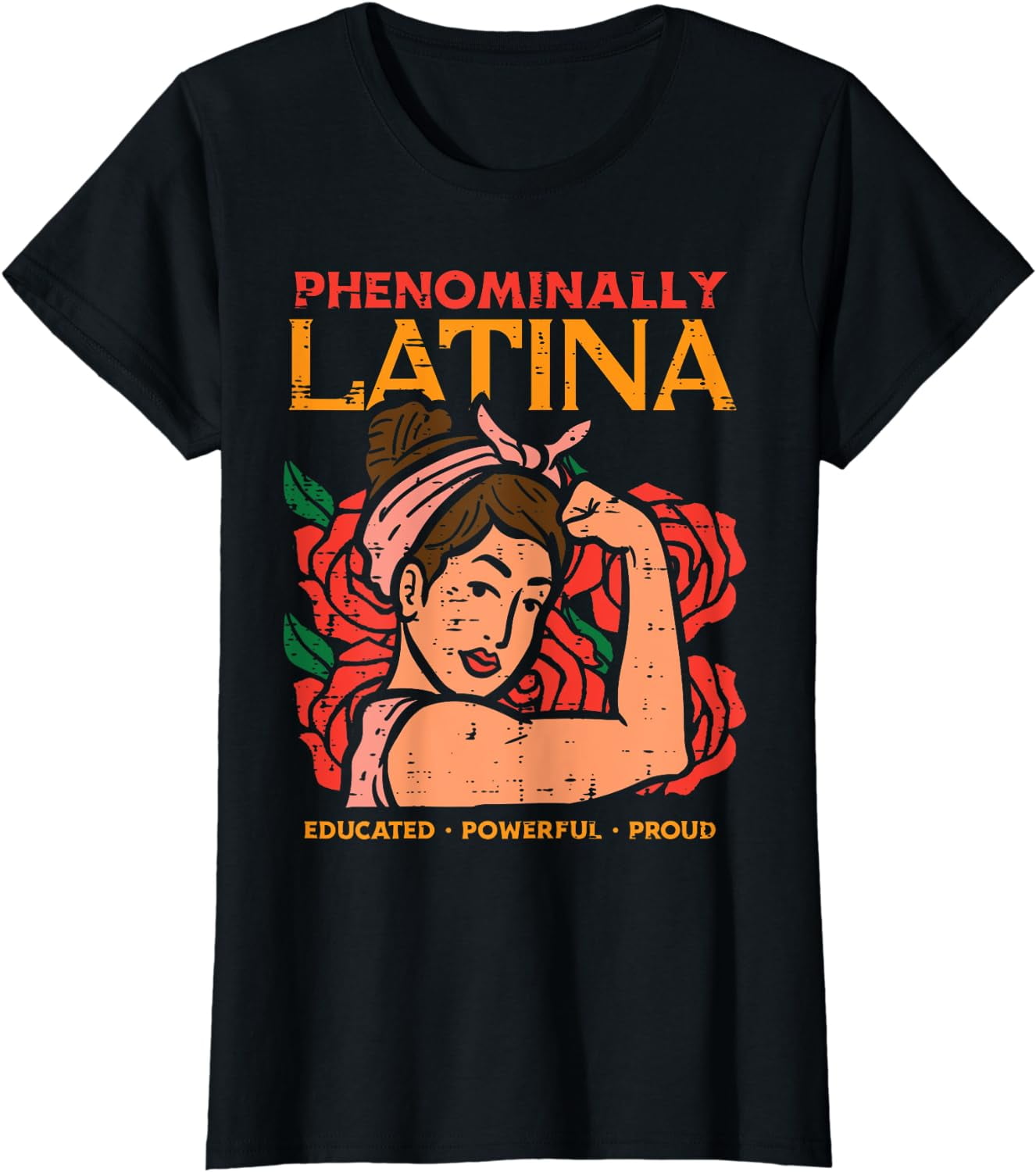 Phenominally Latina Rosie Hispanic Heritage Month Women T-Shirt ...