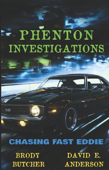 Phenton Investigations Phenton Investigations: Chasing Fast Eddie: A ...