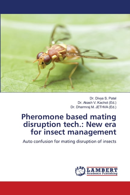 Pheromone based mating disruption tech.: New era for insect management ...
