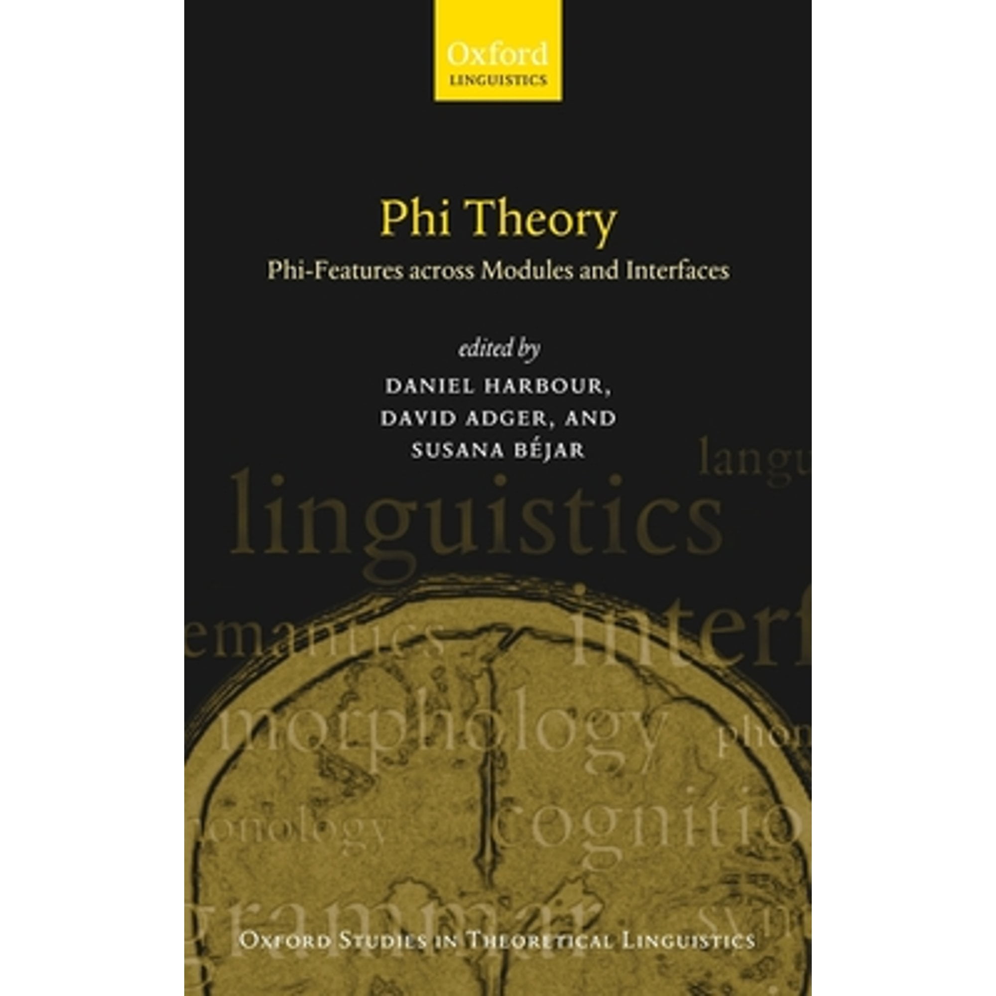 Pre-Owned Phi-Theory: Phi-Features Across Modules and Interfaces ...