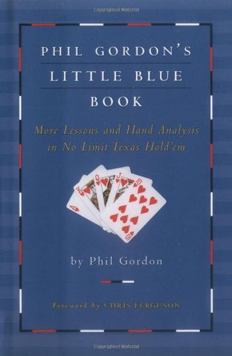 Pre-Owned Phil Gordons Little Blue Book: More Lessons and Hand Analysis in No Limit Texas Holdem ...