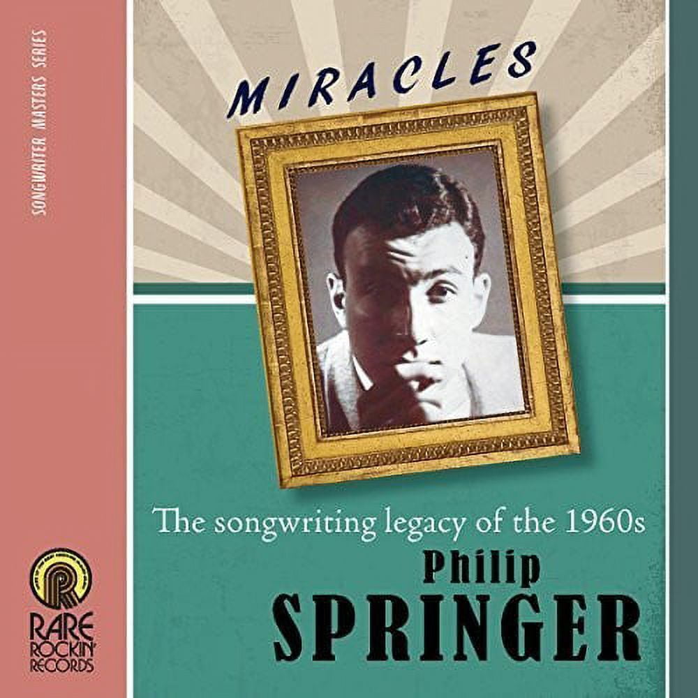 Philip Springer - Miracles: The Songwriting Legacy of the 1960S - Music ...
