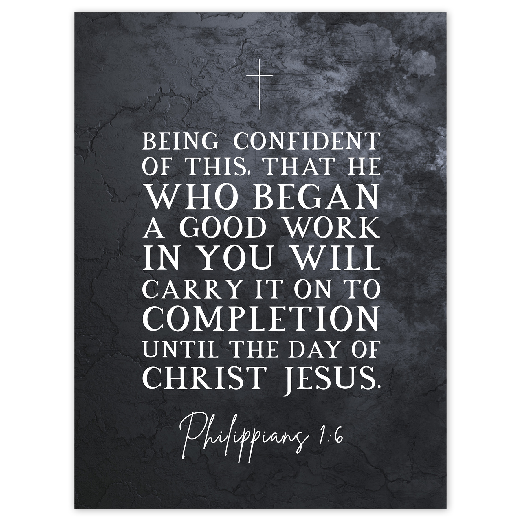 Philippians 1:6 He Who Began A good Work Carry it On Christ Jesus ...