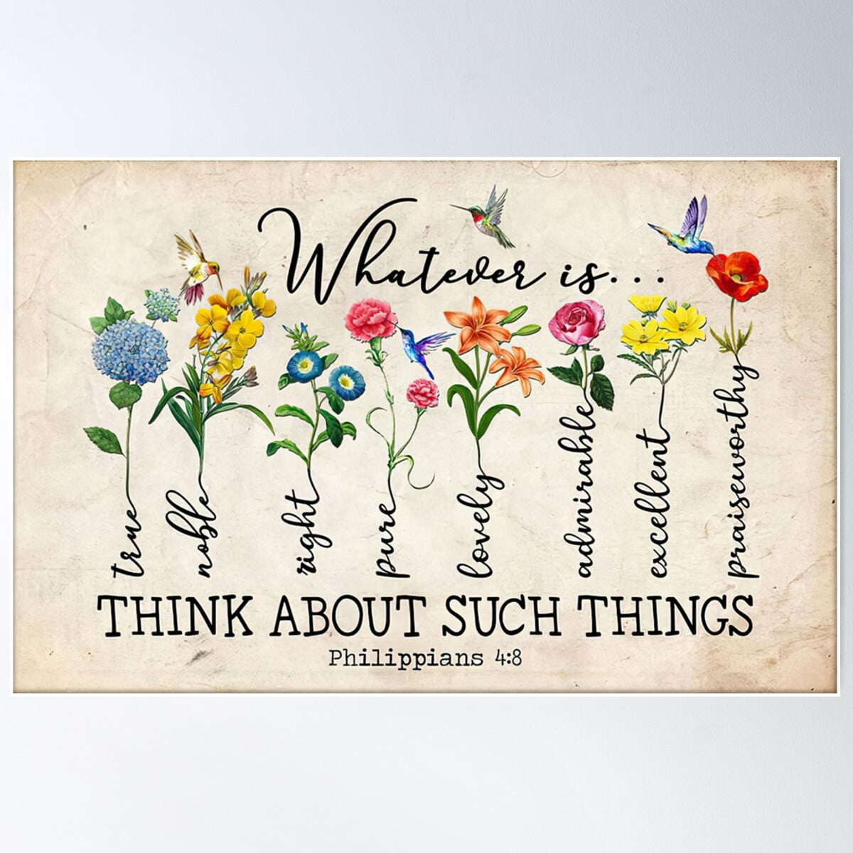 Philippians 4 8 Whatever Is True, Noble, Think About Such Things, Bible ...