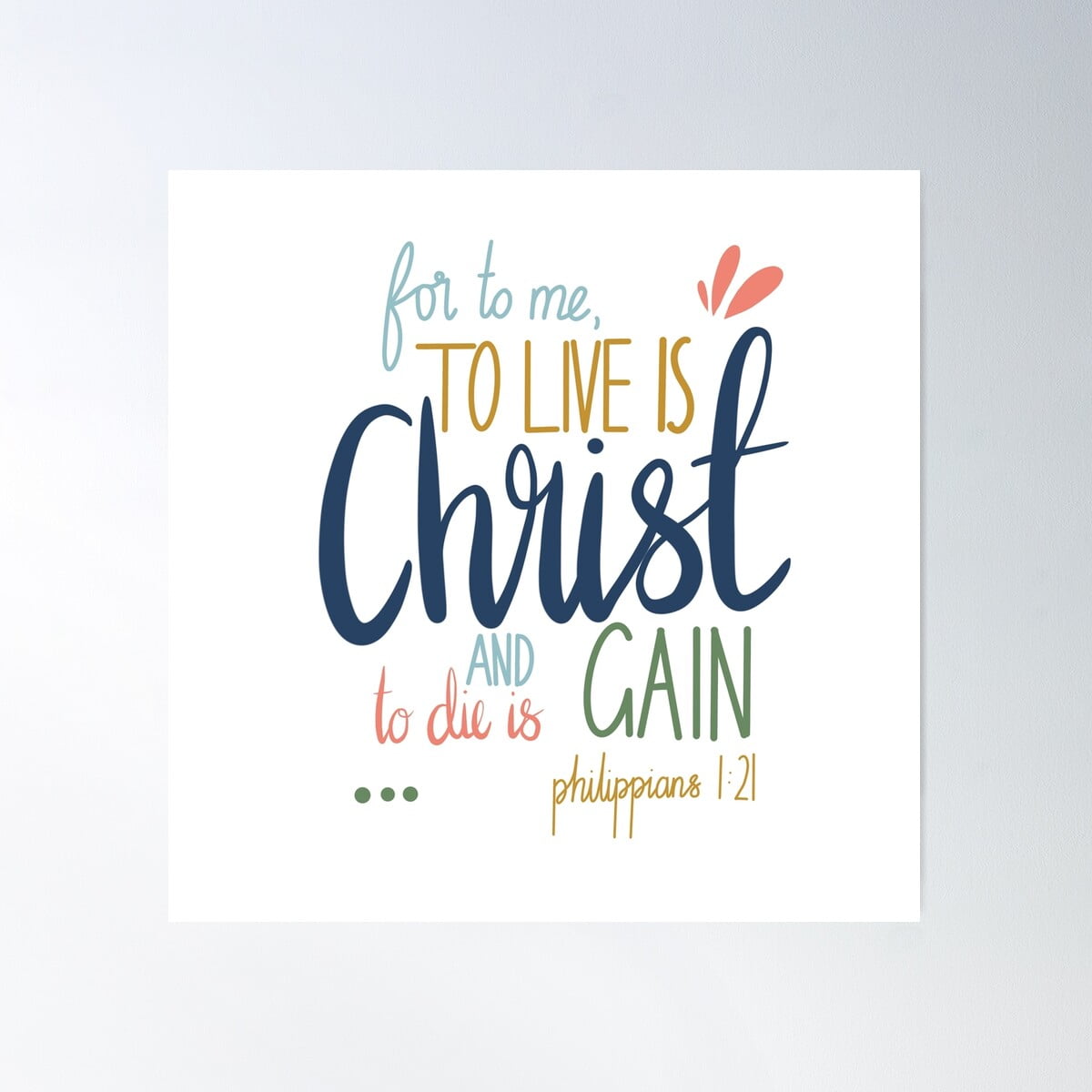 Philippians Bible Verse For To Me, To Live Is Christ And To Die Is Gain ...