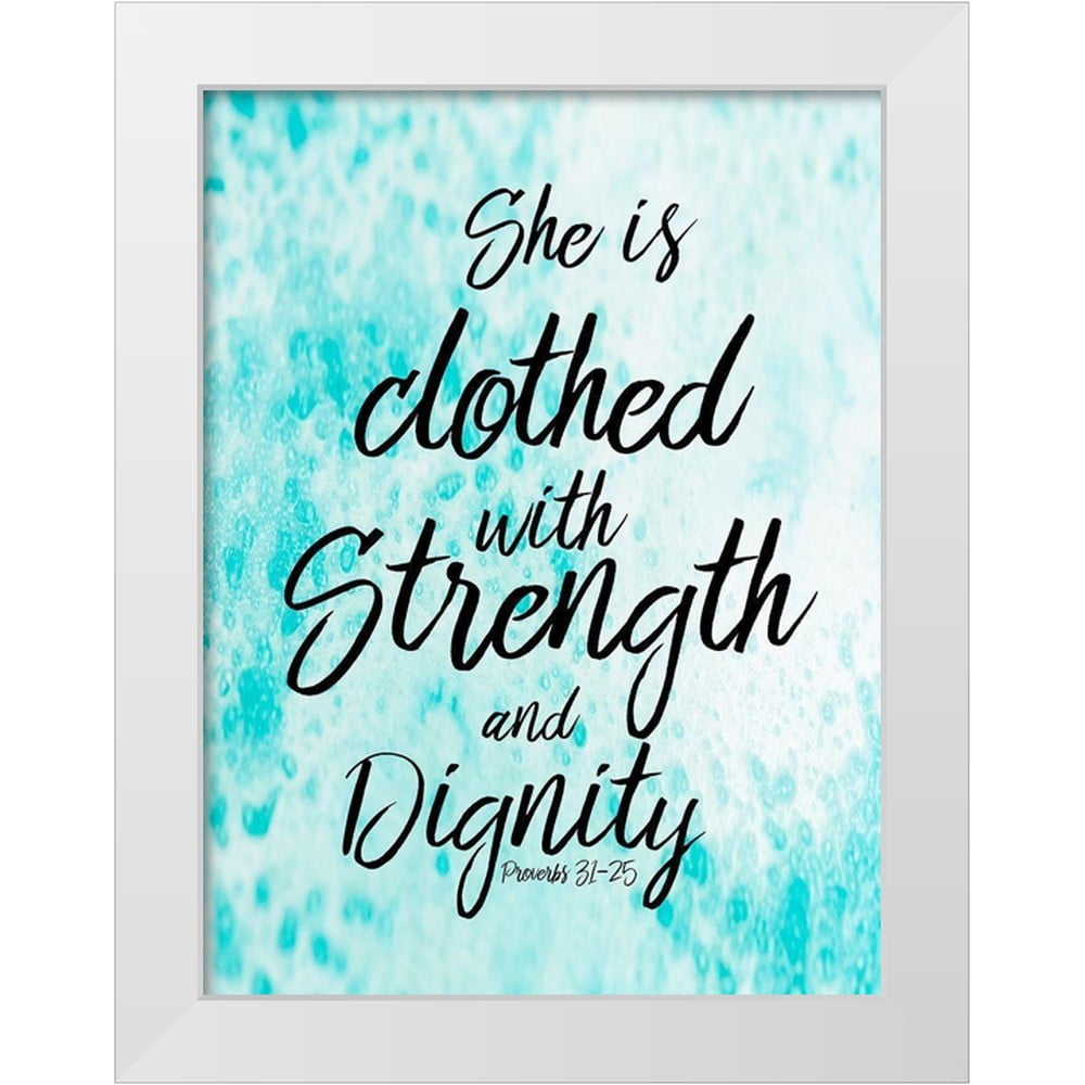 Phillip, Jamie 19x24 White Modern Wood Framed Museum Art Print Titled - Proverbs 31-25 - Walmart.com