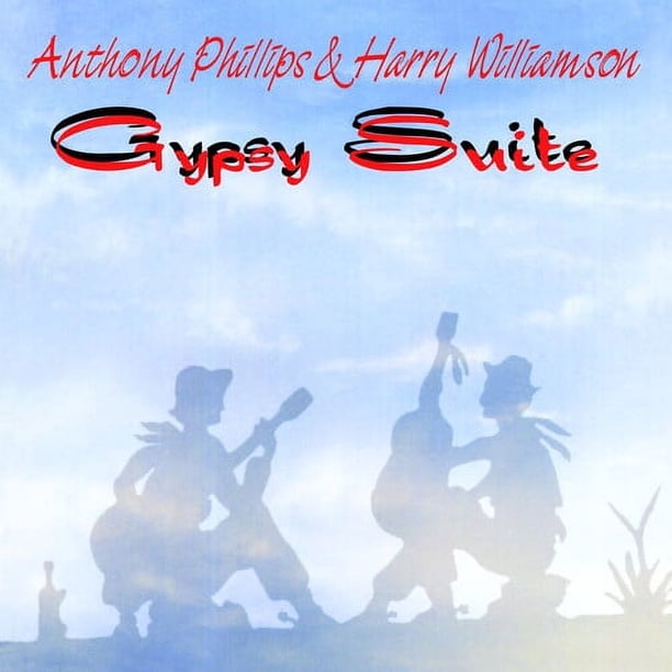Phillips,Anthony / Williamson,Harry - Gypsy Suite - Remastered ...