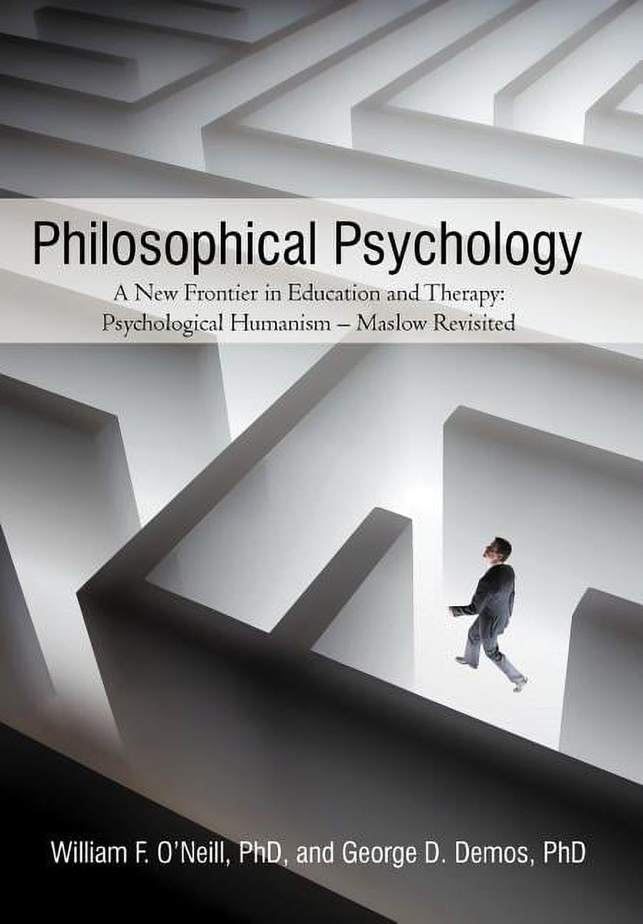 Philosophical Psychology : A New Frontier in Education and Therapy ...