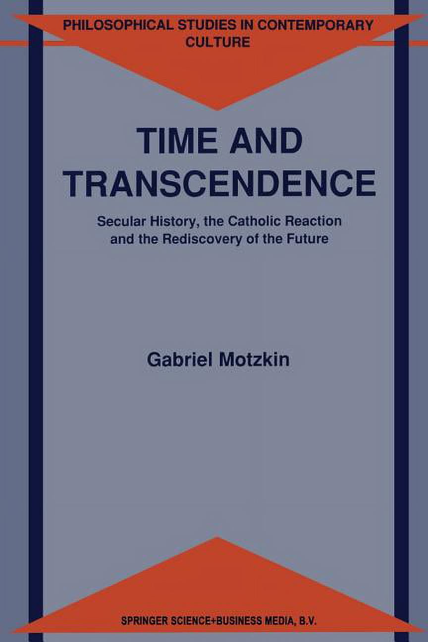 Philosophical Studies in Contemporary Cu Time and Transcendence ...