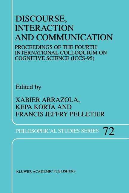 Philosophical Studies Discourse, Interaction and Communication ...