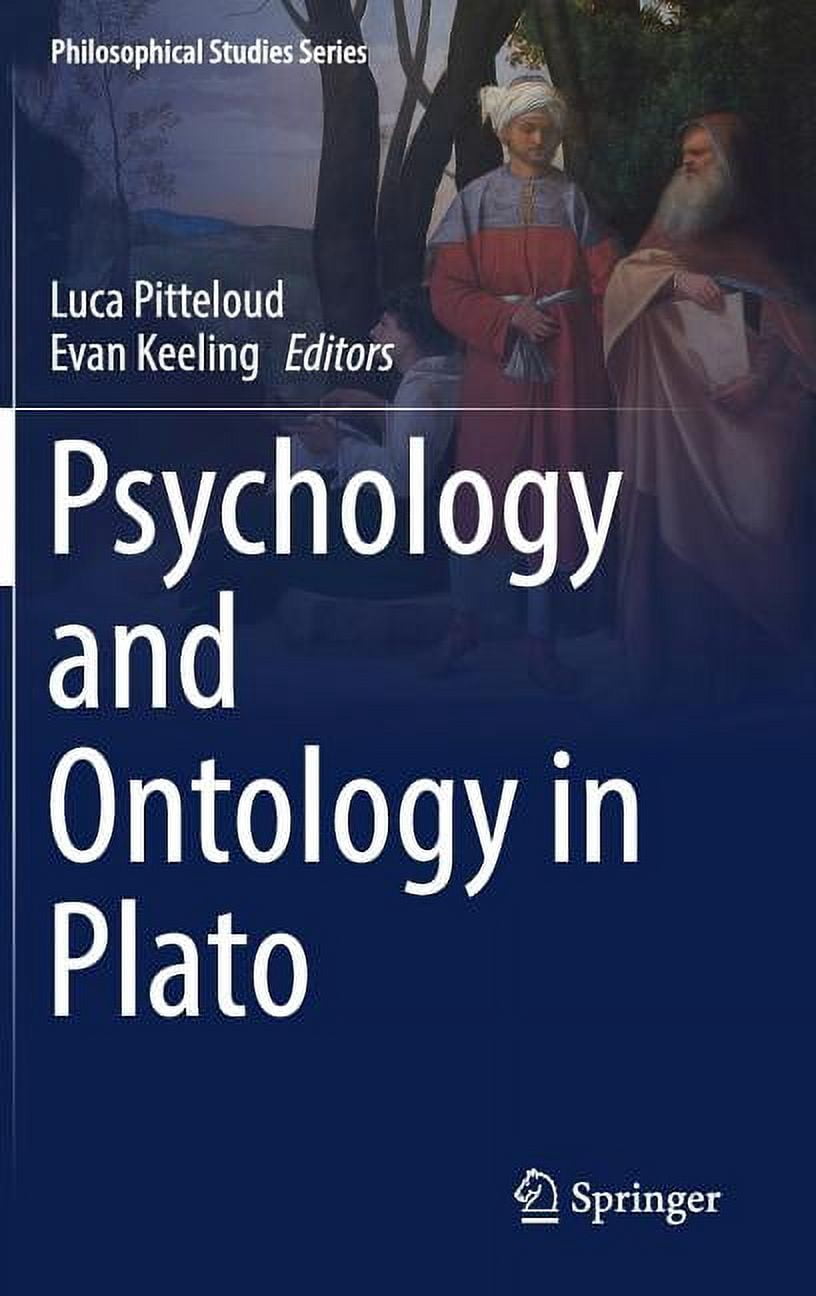 Philosophical Studies Psychology and Ontology in Plato, Book 139 ...