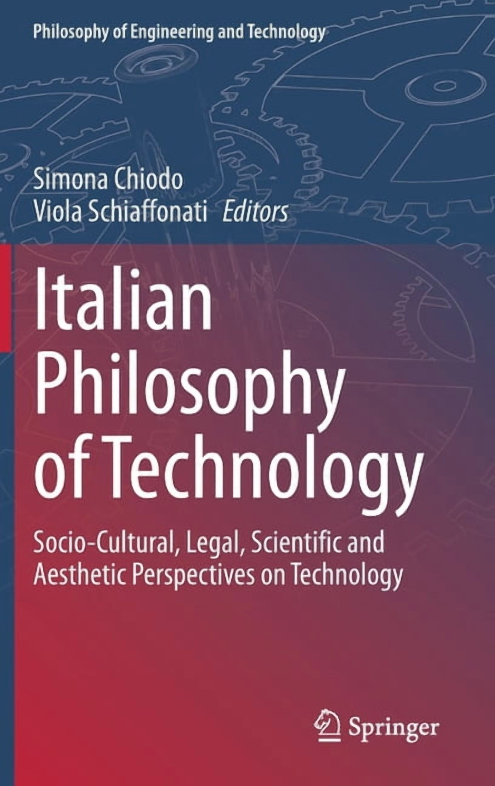 Philosophy of Engineering and Technology Italian Philosophy of ...
