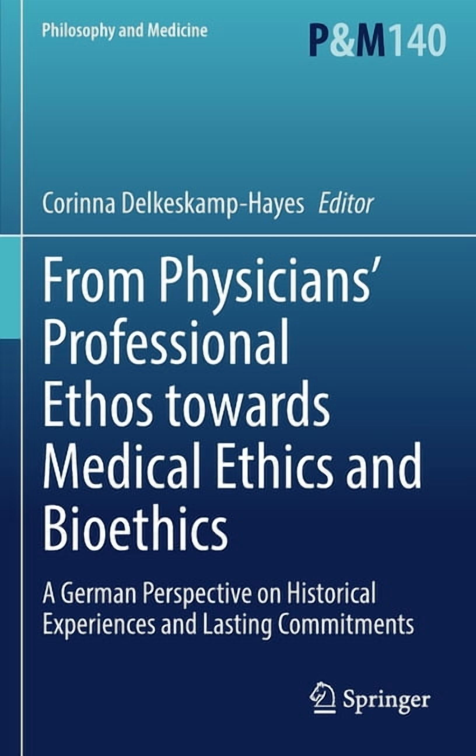 Philosophy and Medicine From Physicians' Professional Ethos Towards ...