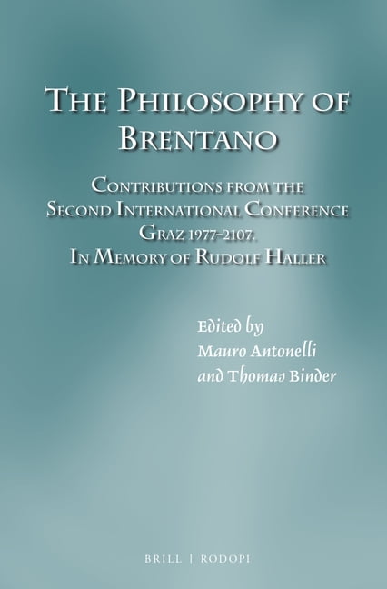 Studien Zur Österreichischen Philosophie: The Philosophy of Brentano ...