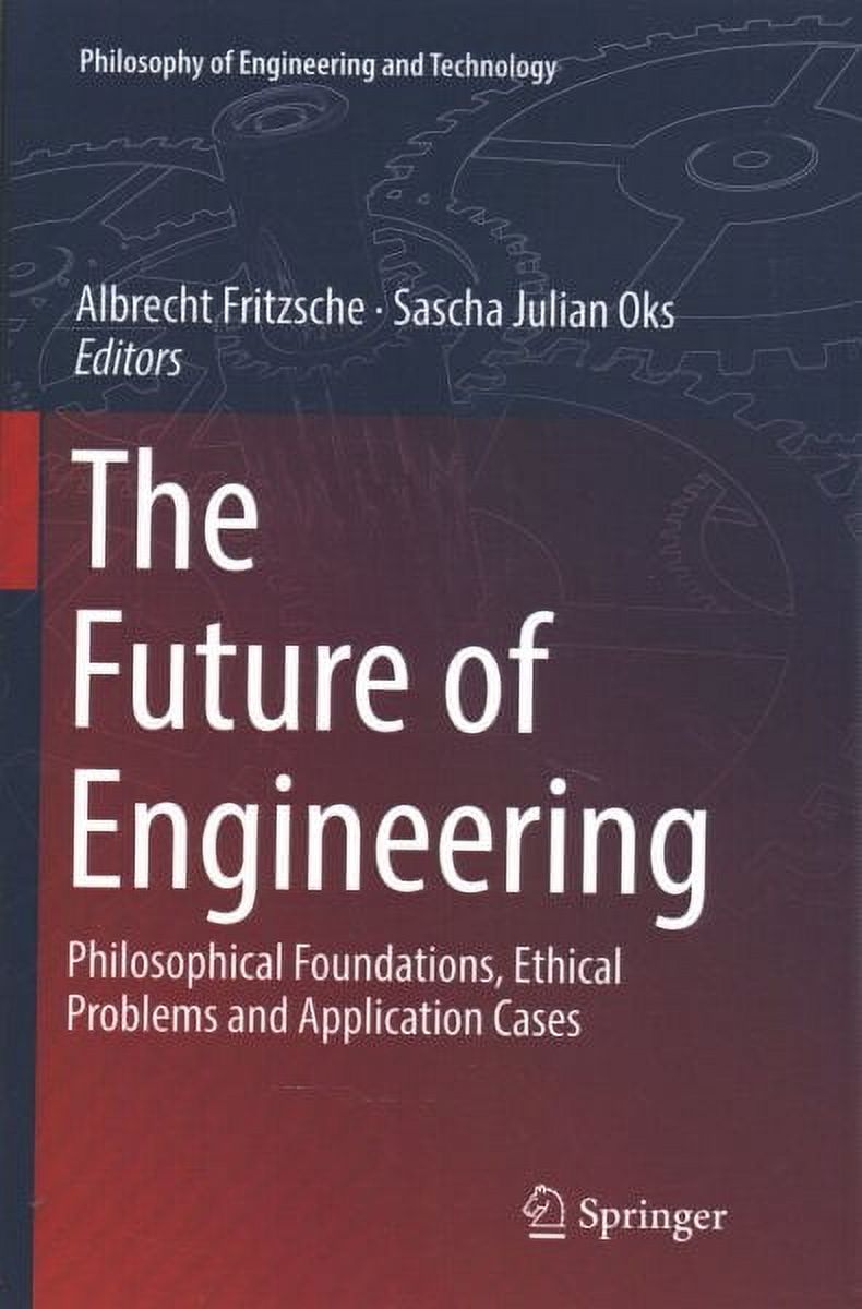 Philosophy of Engineering and Technology: The Future of Engineering ...