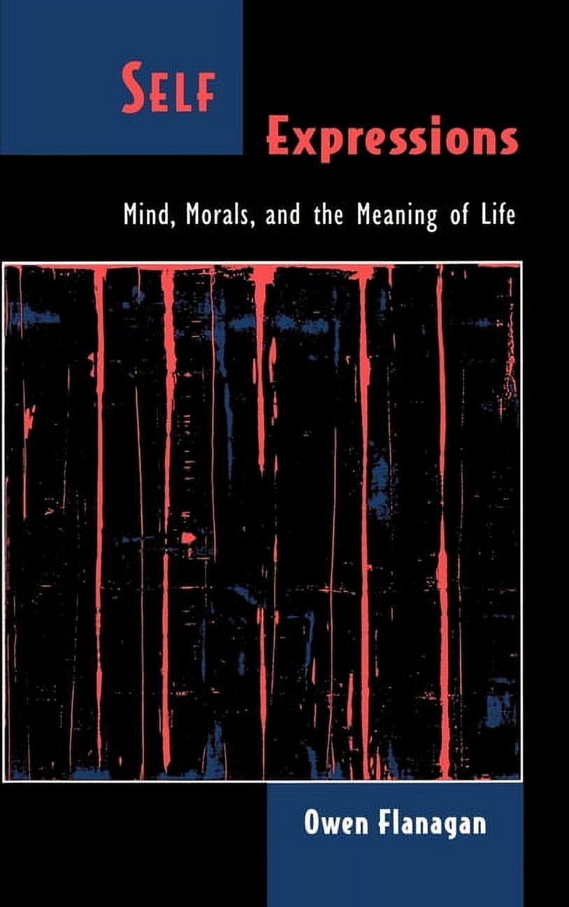 Philosophy of Mind Self Expressions: Mind, Morals, and the Meaning of ...