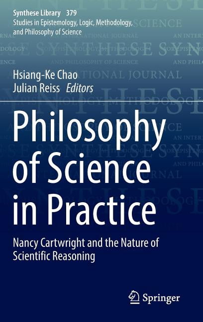 Philosophy of Science in Practice: Nancy Cartwright and the Nature of ...