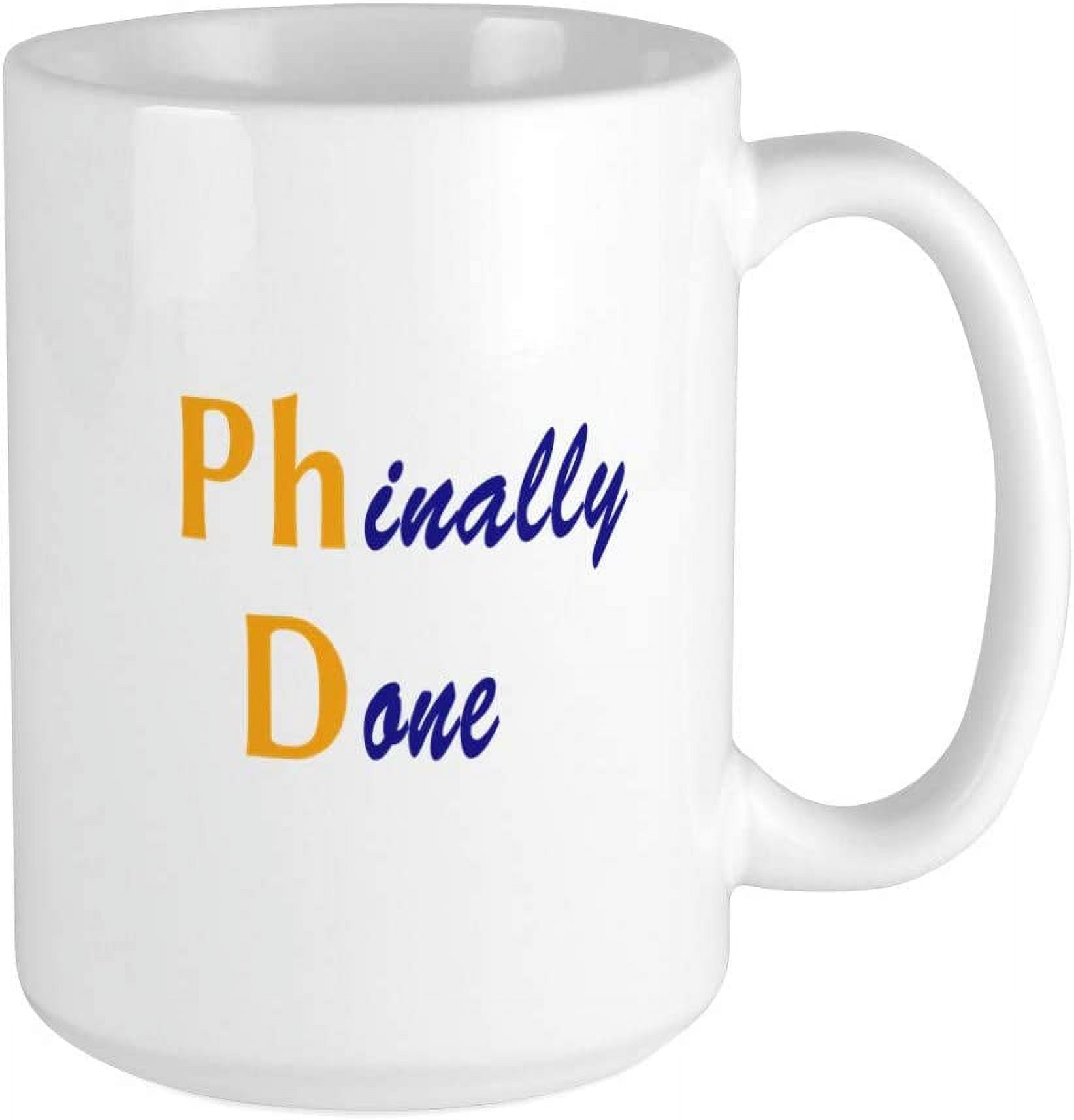 Phinally Done Large Mug Ceramic Coffee Mug, Tea Cup 15 oz - Walmart.com