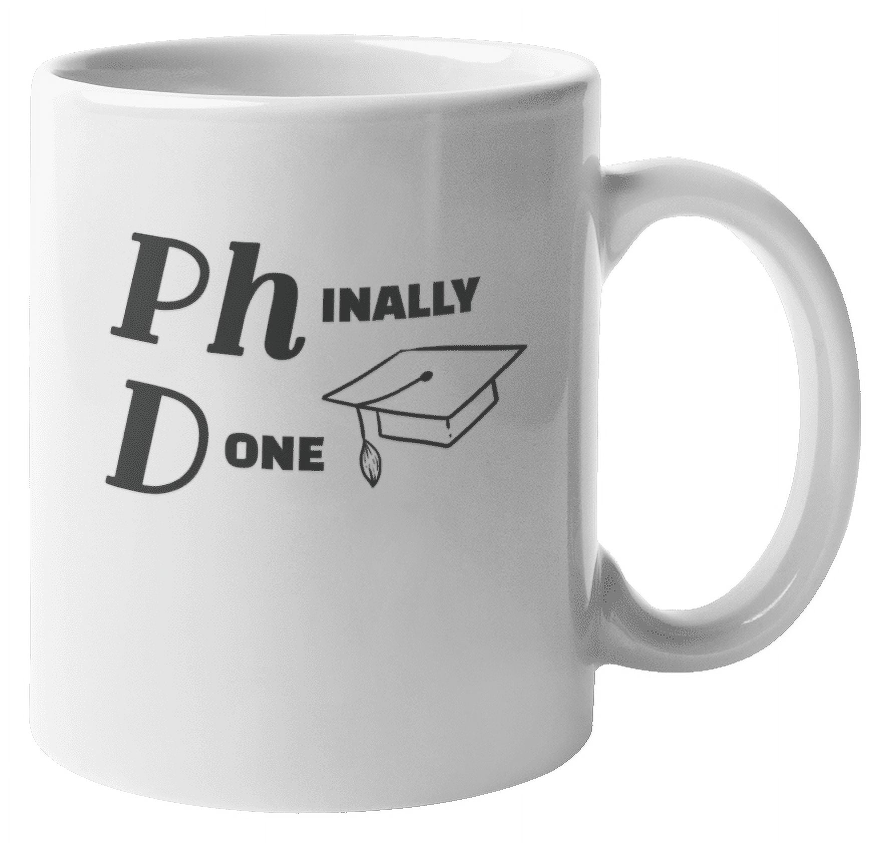 Phinally Done PhD Coffee & Tea Mug & Decor for PhD Student Men & Women ...