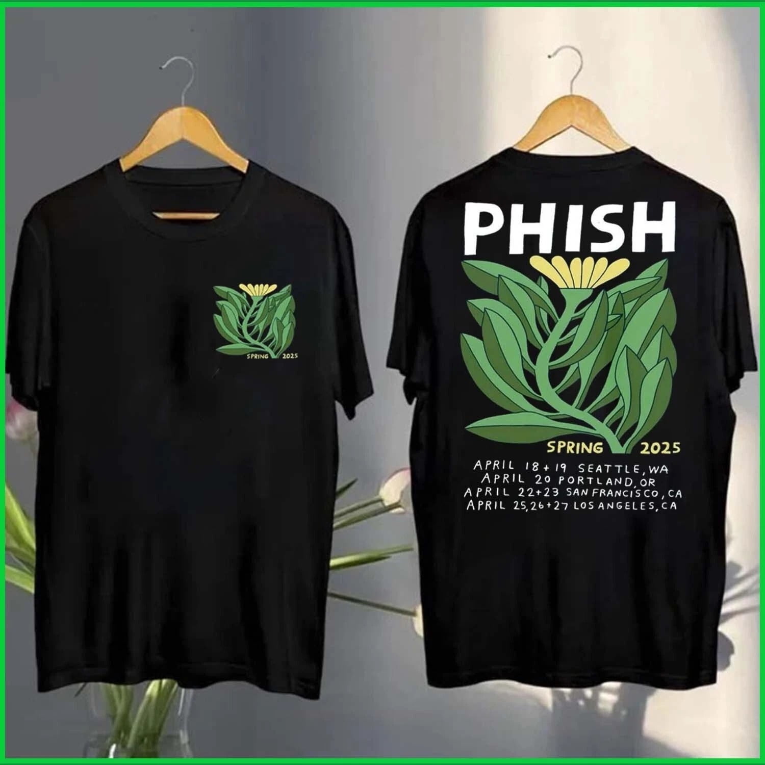 Phishhhh Spring Tour 2025 Tour Dates Flower Art Merch Two Sided Unisex ...