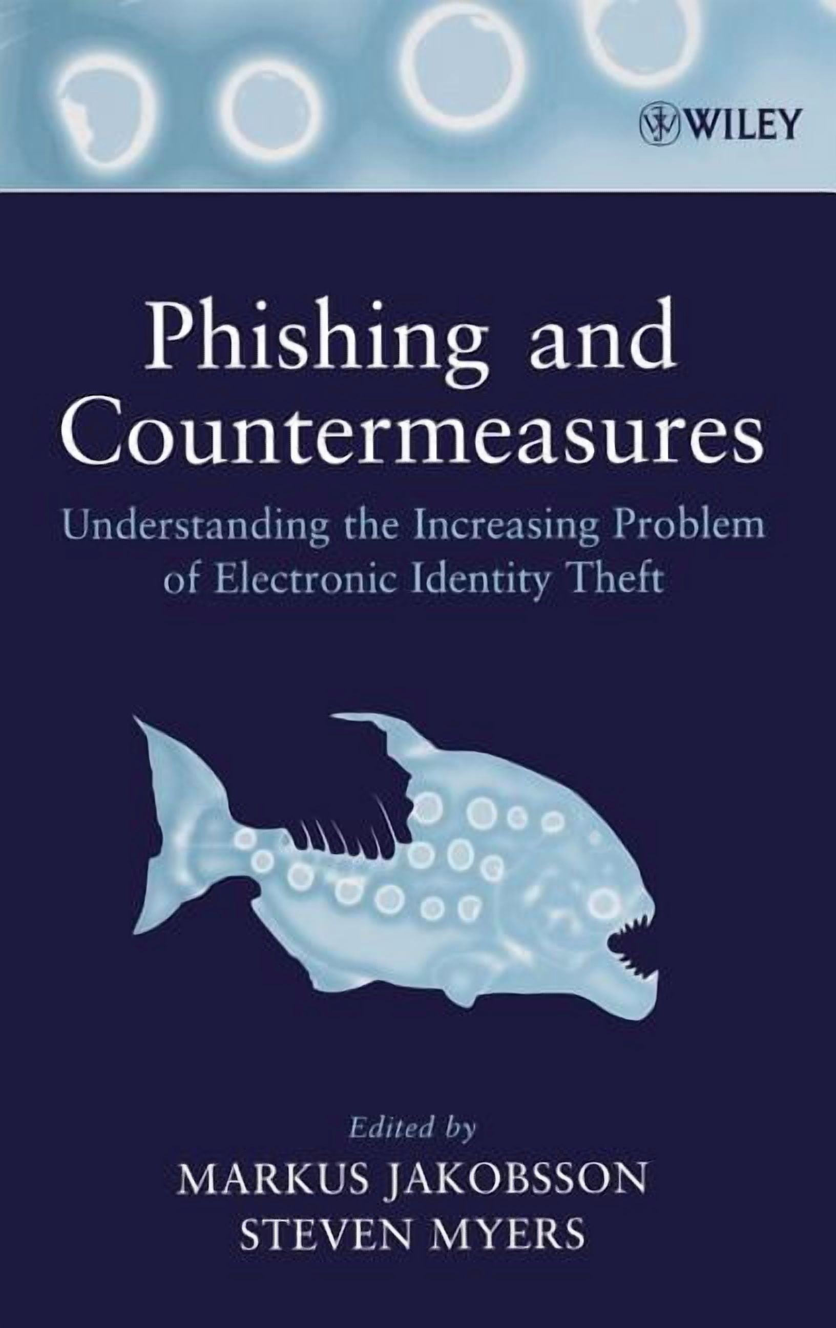 Phishing and Countermeasures: Understanding the Increasing Problem of ...