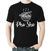 Pho Sho Shirt
