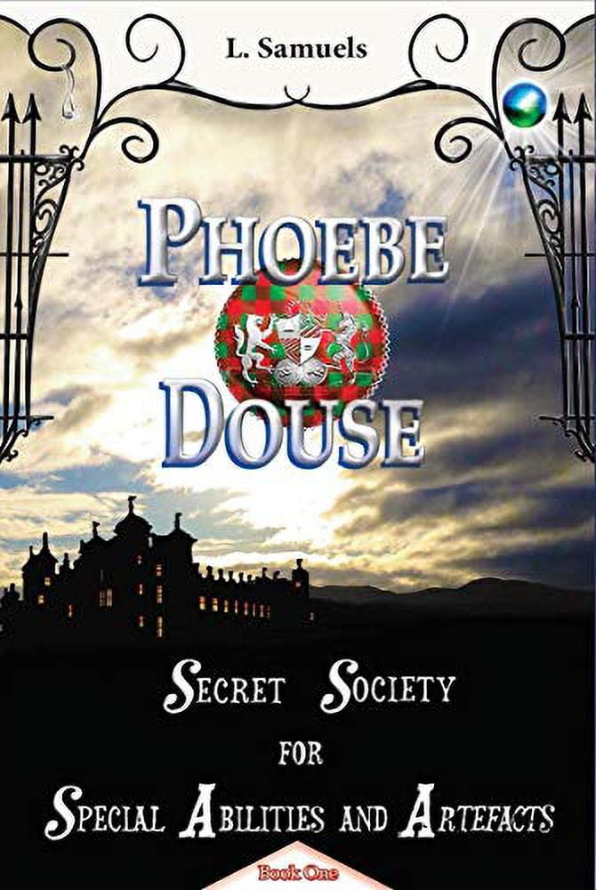 Pre-Owned Phoebe Douse: Secret Society for Special Abilities and ...