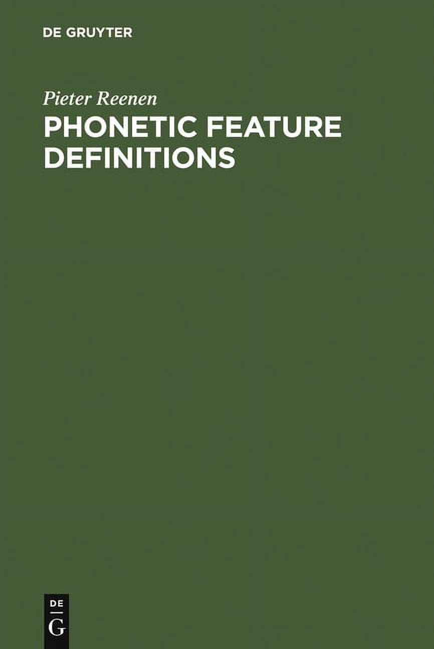 Phonetic Feature Definitions: Their Integration Into Phonology and ...