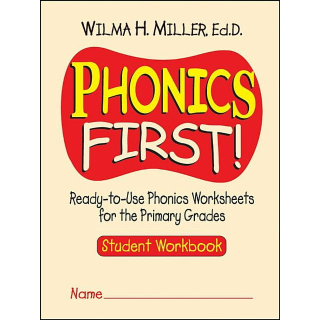 Phonics First!: Ready-To-Use Phonics Worksheets for the Primary Grades ...