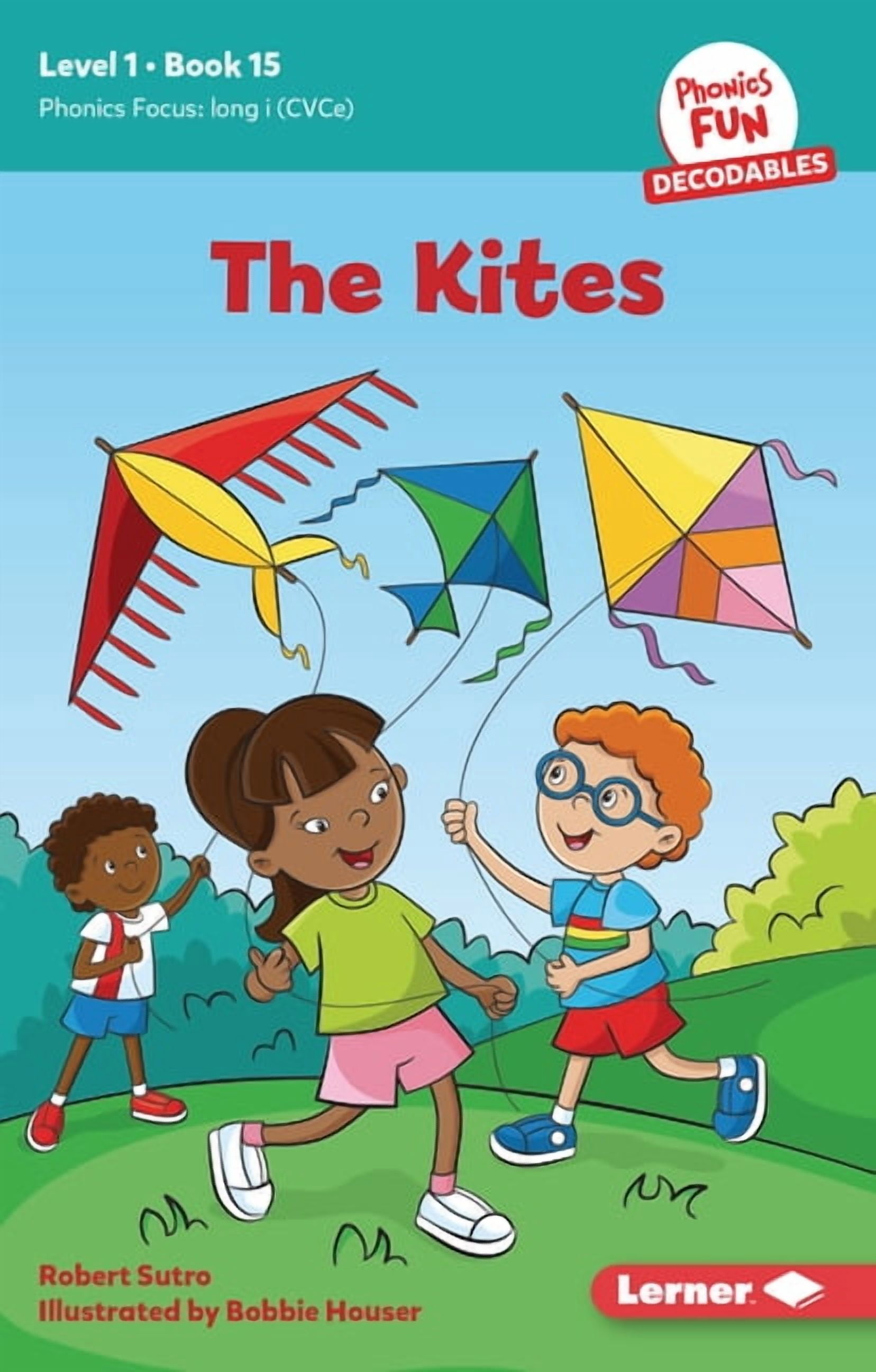 Phonics Fun Decodables -- Level 1 The Kites: Book 15, Book 15 ...