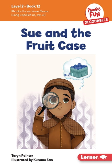 Phonics Fun Decodables -- Level 2 Sue and the Fruit Case: Book 12, Book ...