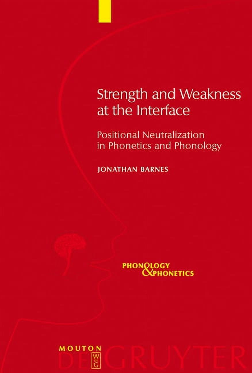 Phonology and Phonetics [Pp]: Strength and Weakness at the Interface (Hardcover) - Walmart.com