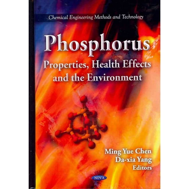 Phosphorus : Properties, Health Effects and the Environment - Walmart.com