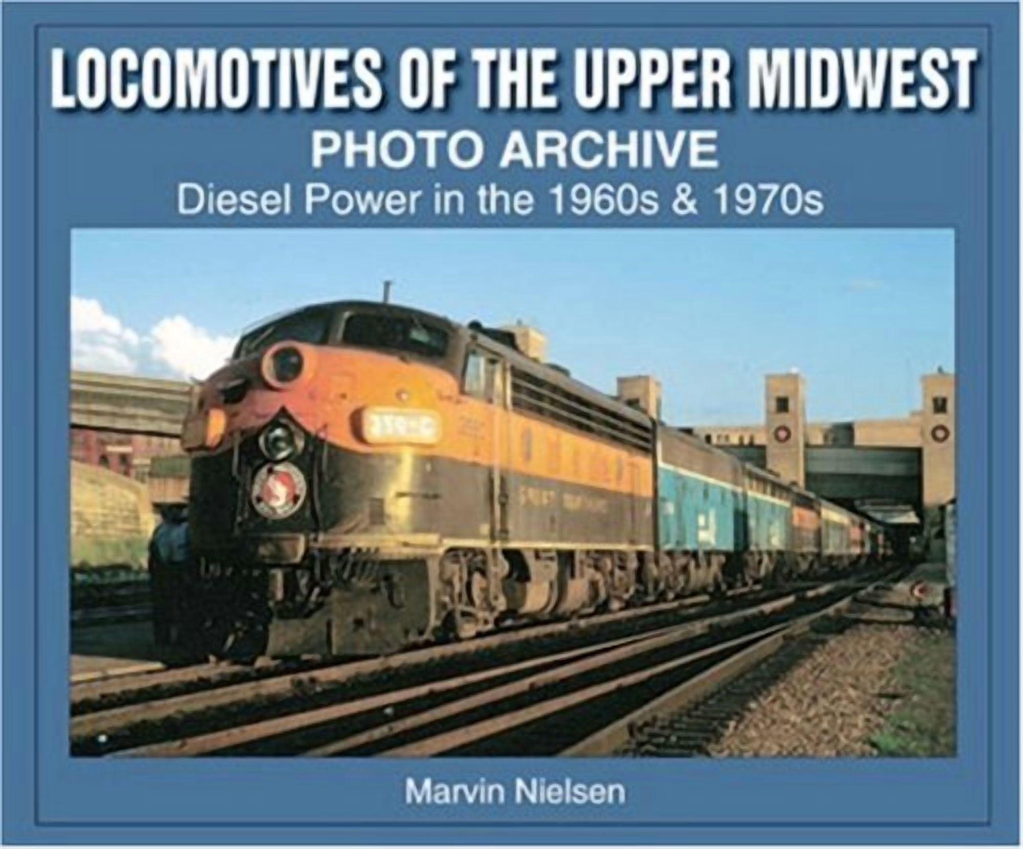 Photo Archive: Locomotives of the Upper Midwest Photo Archive : Diesel ...