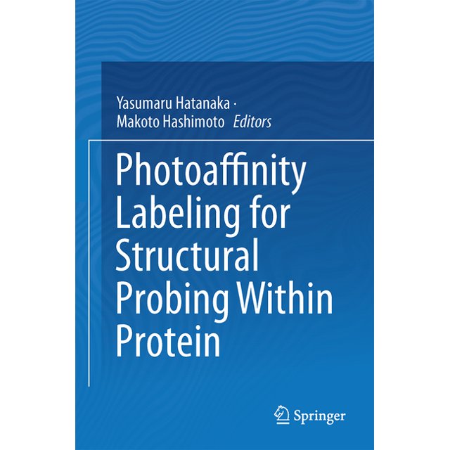 Photoaffinity Labeling for Structural Probing Within Protein (Hardcover ...