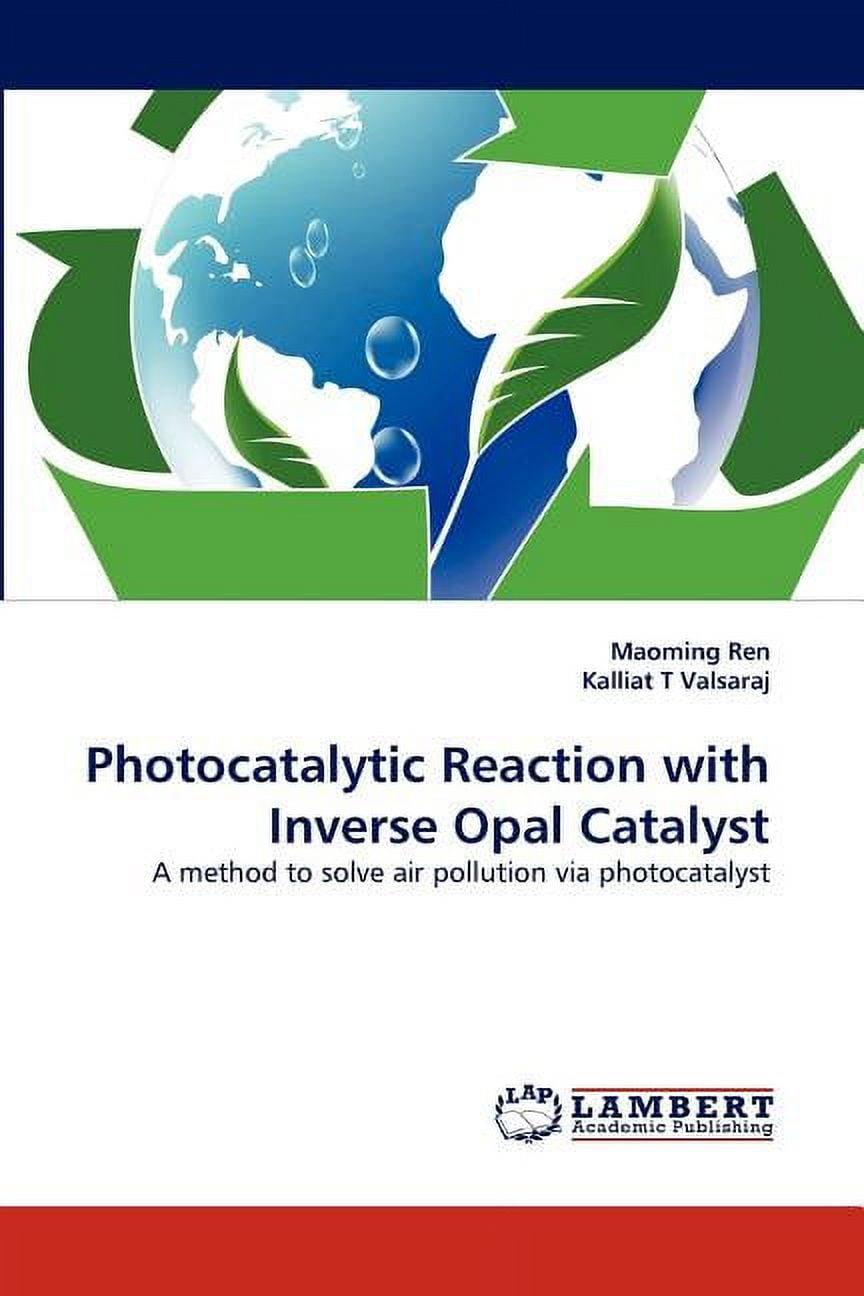 Photocatalytic Reaction with Inverse Opal Catalyst (Paperback ...