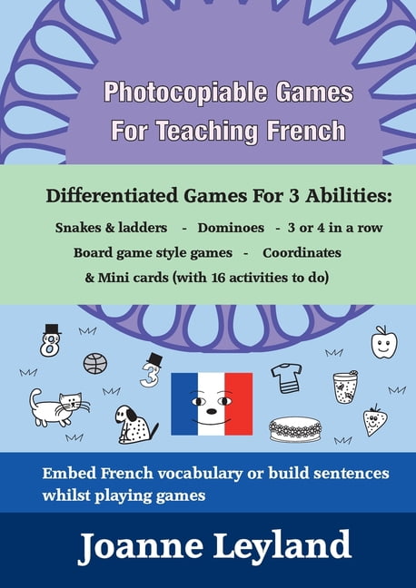 Photocopiable Games For Teaching French: Differentiated Games For 3 ...